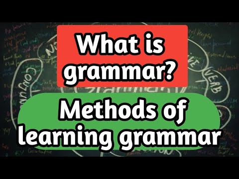 What is grammar || grammar definition || English grammar || methods of ...