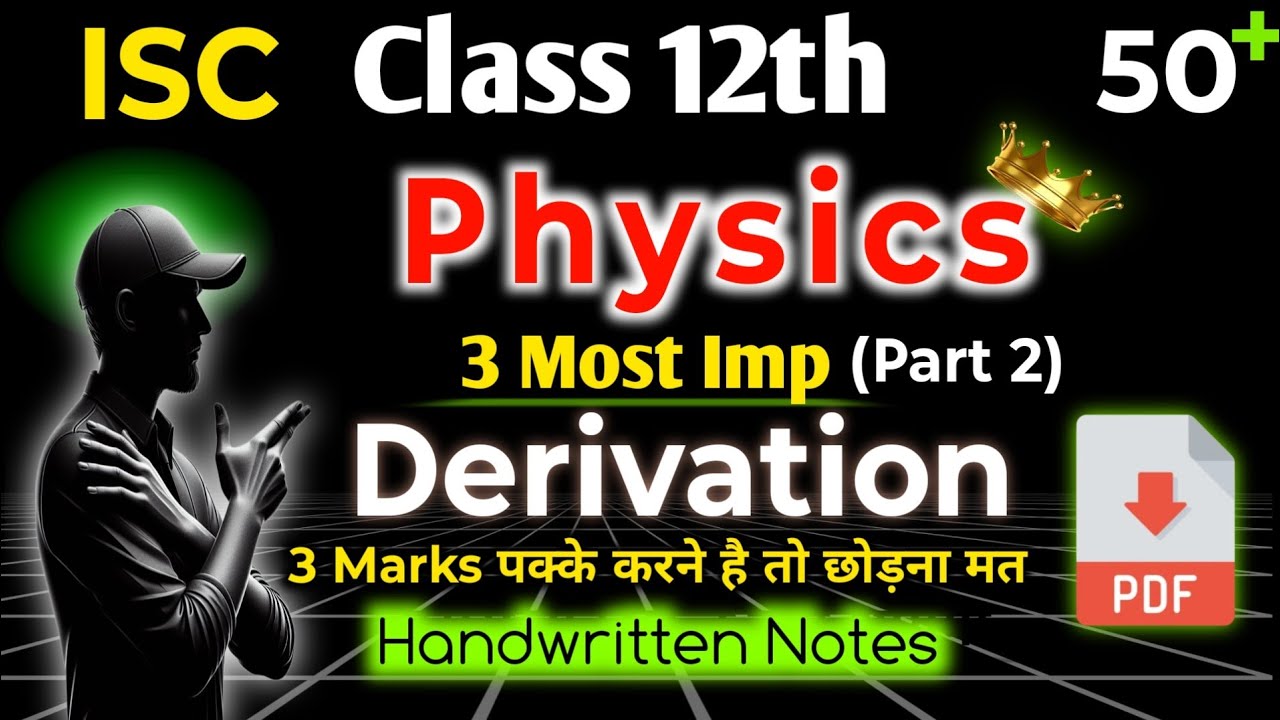 ISC Class 12th Physics Most Important Derivation|Partially Filled ...