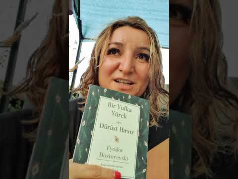 FYODOR DOSTOYEVSKI, DÜRÜST HIRSIZ- BİR YUFKA YÜREK