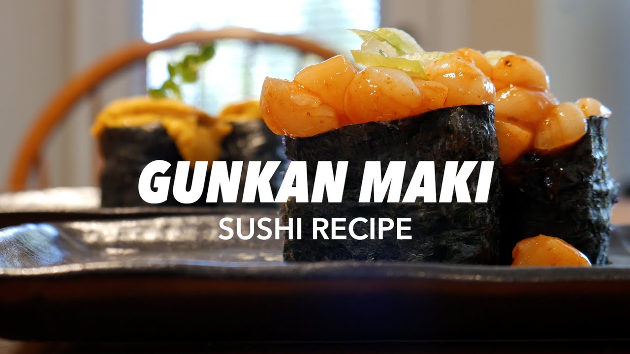 GUNKAN MAKI: How To Make Uni and Scallop Maki - YouTube