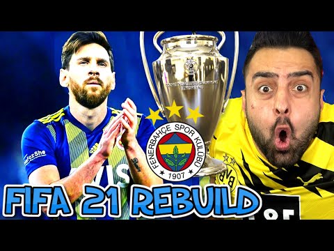 MESSİ FENERBAHÇE DEEE 😱 ŞAMPİYONLAR LİGİ ! FİFA 21 REBUİLD KARİYER !