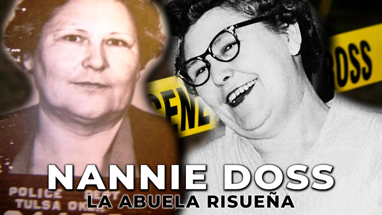 EL CASO de NANNIE DOSS - Asesinó a 11 FAMILIARES | Alexis - YouTube