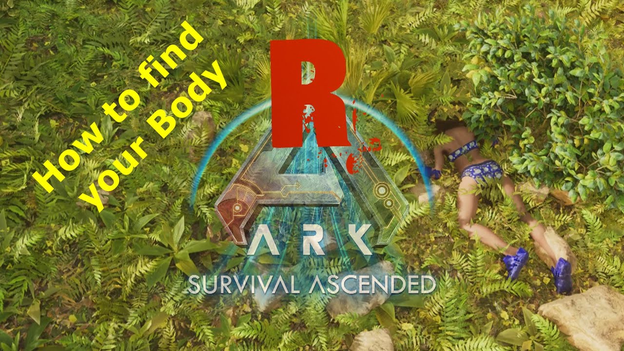 Ep 19 How to find your Body in Ark - YouTube