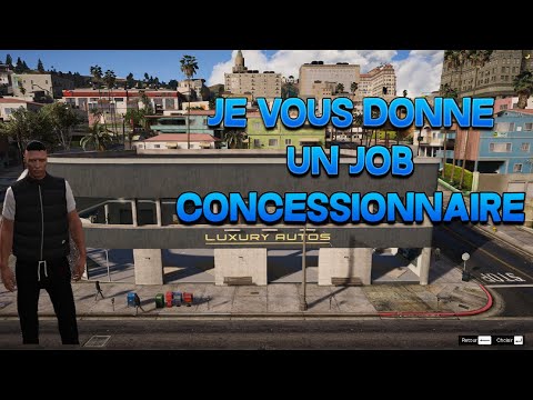 JE VOUS DONNE UN JOB CONCESSIONNAIRE COMPLET FIVEM - YouTube