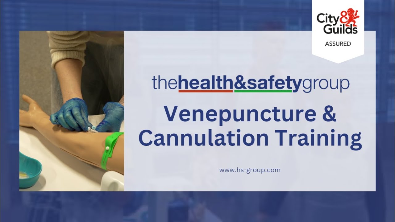 Venepuncture & Cannulation Training with The Health & Safety Group ...