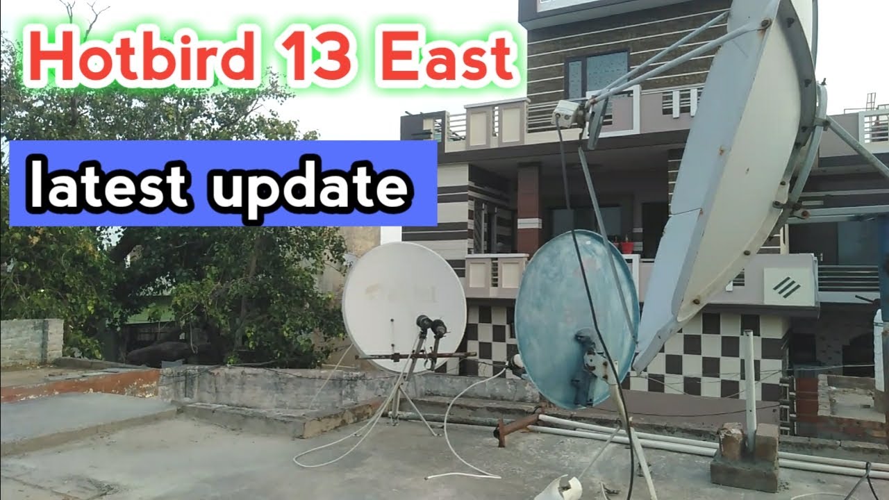 hotbird 13e new update 4 feet dish | 13e dish setting | hotbird 13e ...