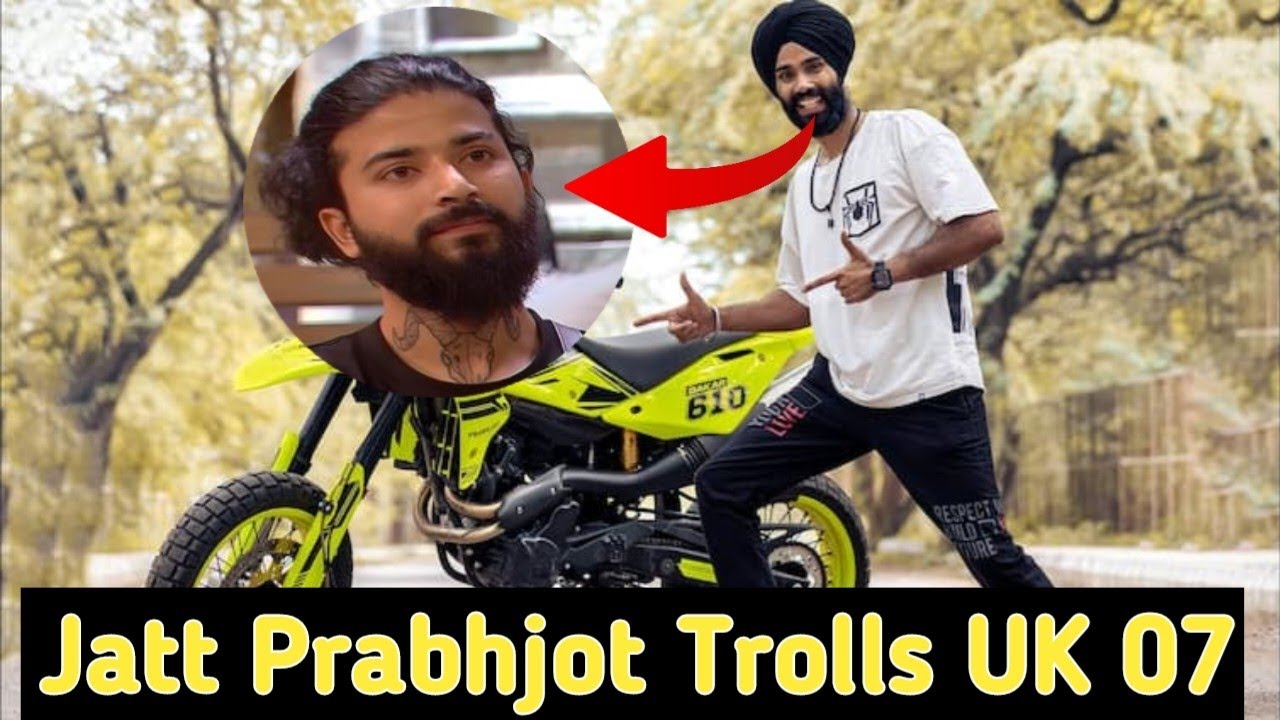 Jatt Prabhjot Trolls UK 07 Rider - YouTube