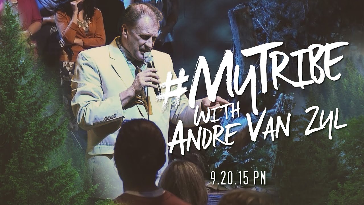 #MyTribe Week 2 - Andre Van Zyl - Sunday Evening - YouTube