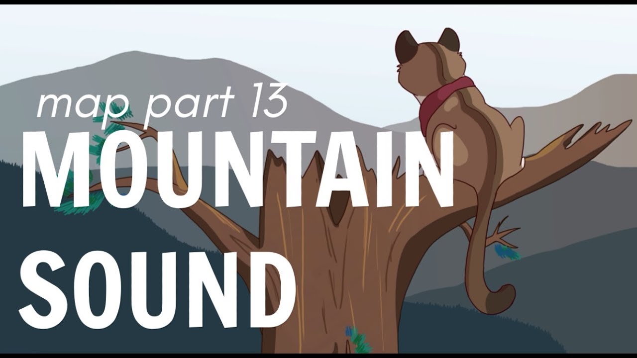 Mountain Sound // MAP Part 13 - YouTube