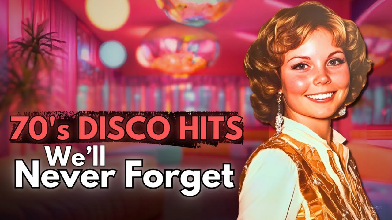 Top 10 - 1970's Great Hits Disco Songs We'll Never Forget - YouTube