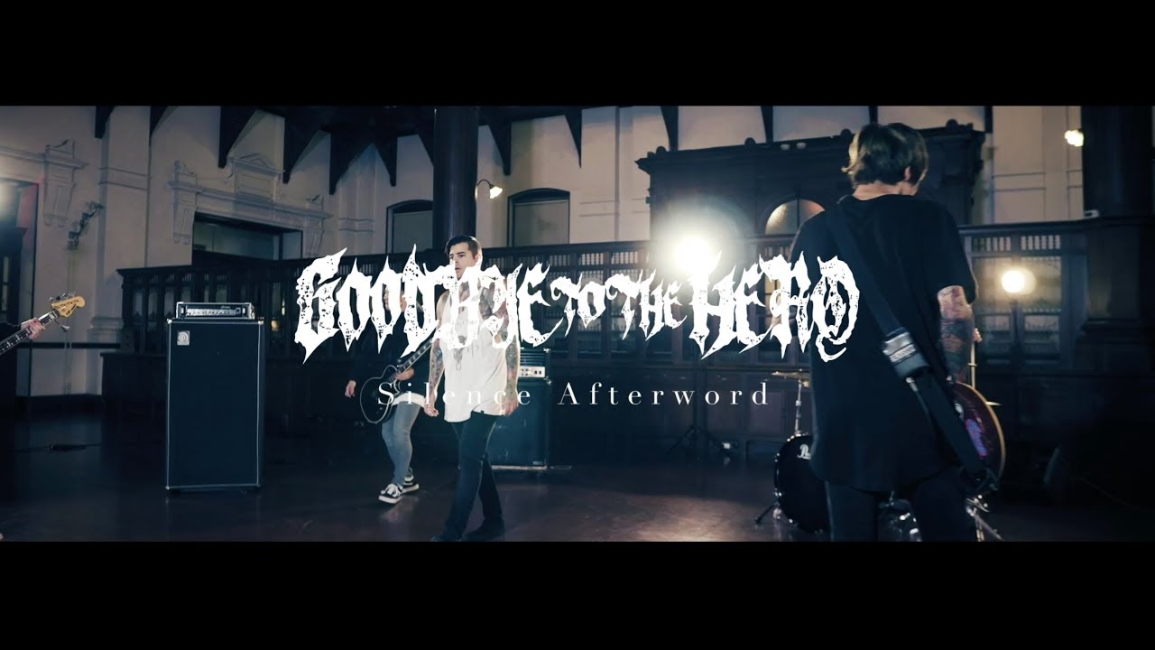 GOODBYE TO THE HERO - Silence afterward - MV【OFFICIAL MUSIC VIDEO ...