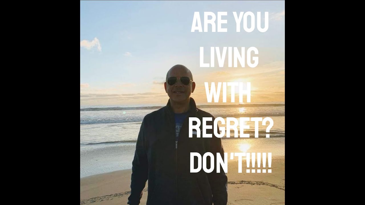 ARE YOU LIVING WITH REGRET? - YouTube