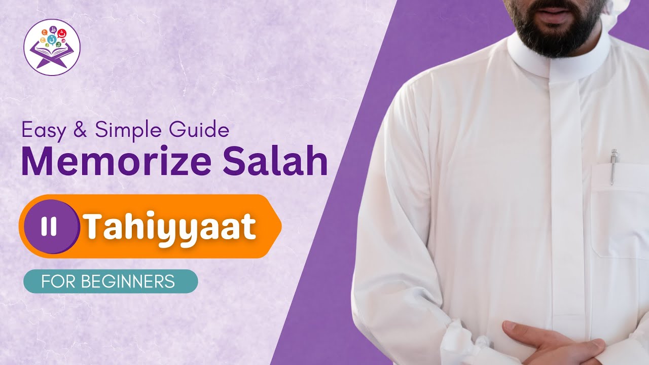 How To Recite At-Tahiyyat | Prayer | Step By Step Guide | Salah Series ...