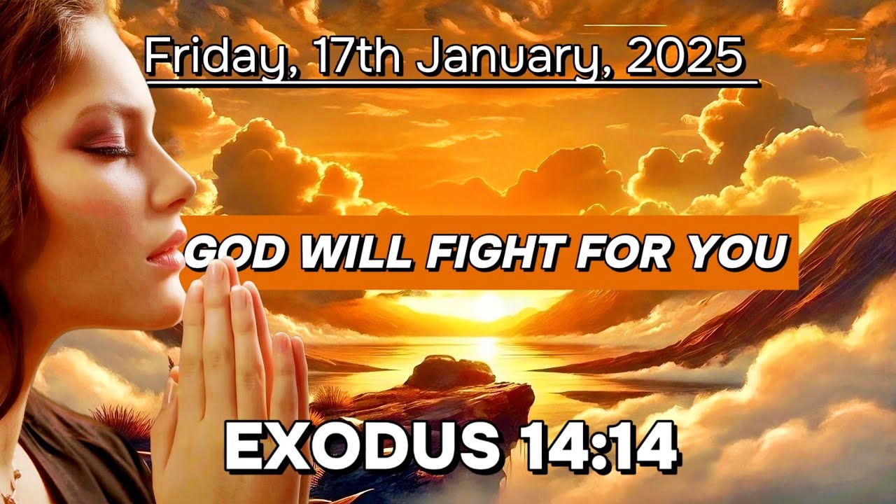 DAY 17: Pray This Heartfelt Prayer For God To Fight All Your Battles ...