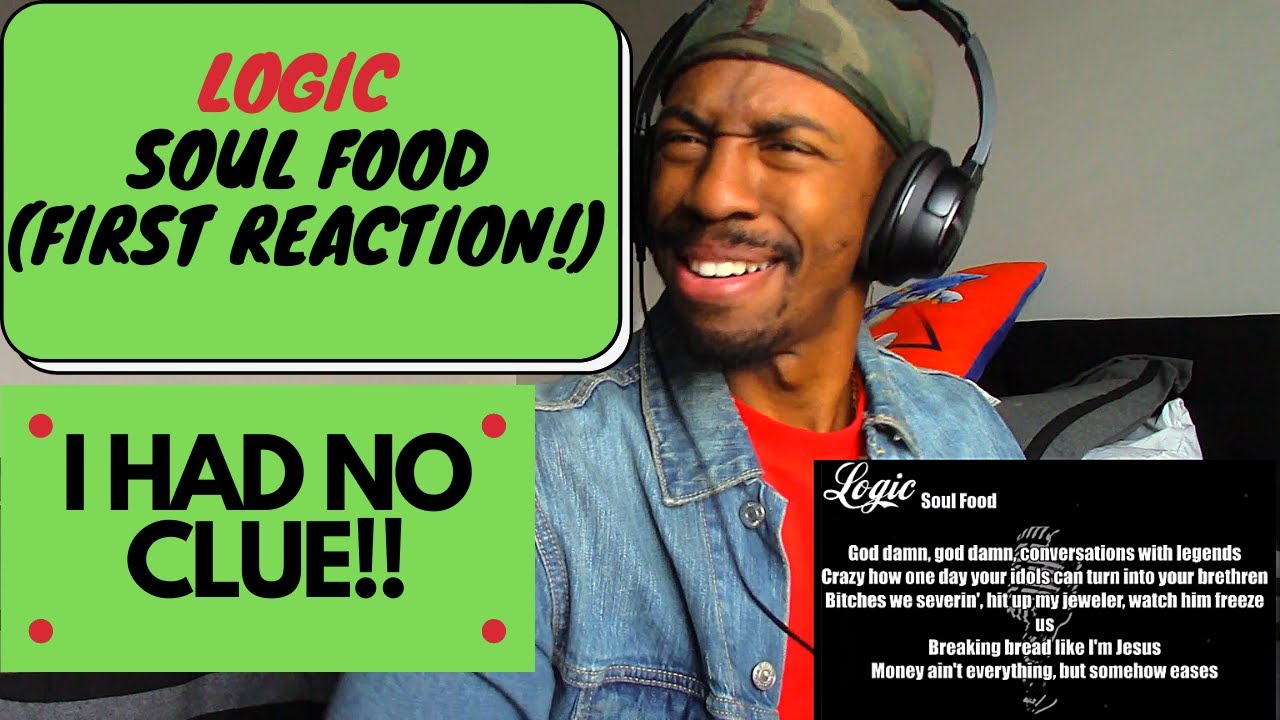 LOGIC- SOUL FOOD (FIRST REACTION!!) I DIDN'T KNOW LOGIC HAD THIS IN HIM ...
