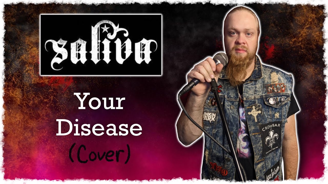 Saliva - Your Disease Cover - YouTube