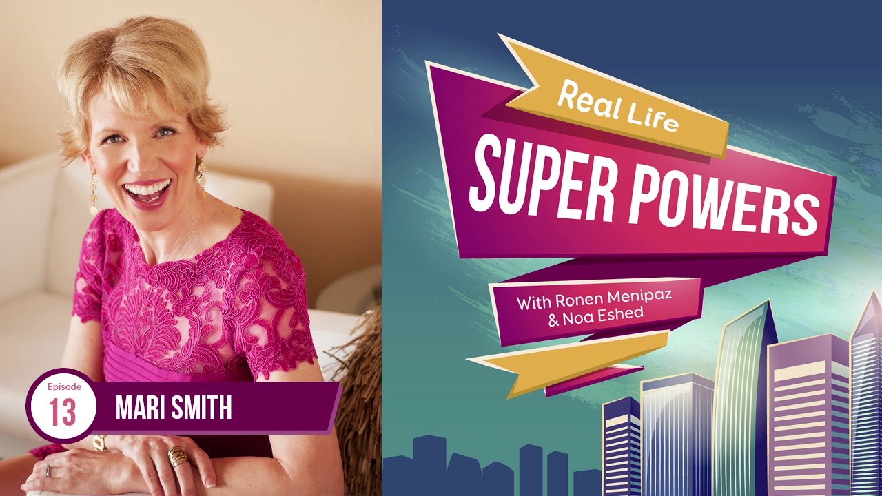 Real Life Superpowers - E13 - Mari Smith (THE top Facebook marketing ...