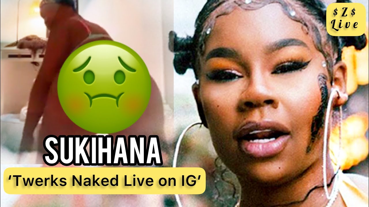 Sukihana Twerks Nk3d Live On Ig Showing Her F1lthy Funky Azz Why Black W0men Love Being H0es