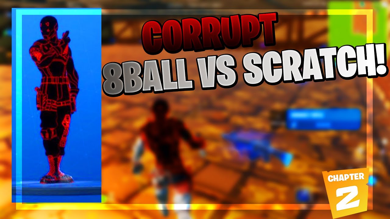 Fortnite Corrupt 8Ball Vs Scratch Skin Gameplay! Key Capture Testing ...
