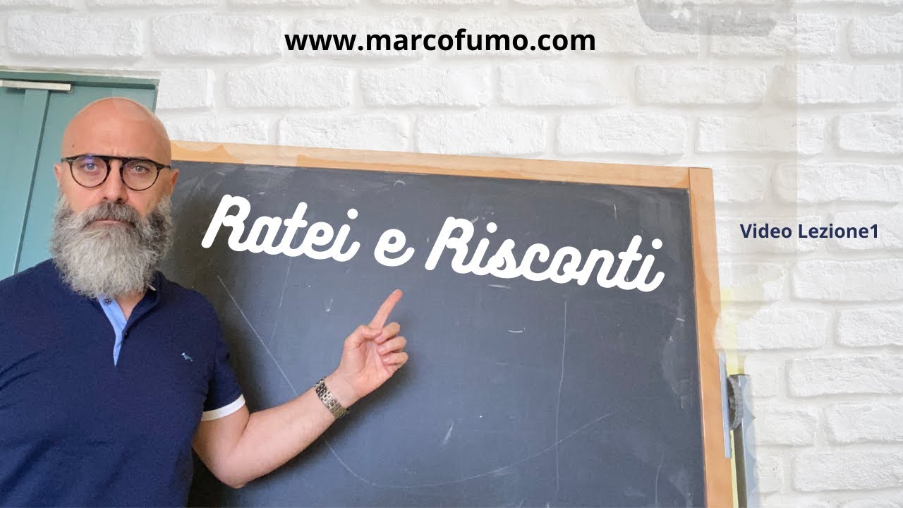 Ratei e Risconti Lezione Facile ed Esempi di Scritture Contabili in ...