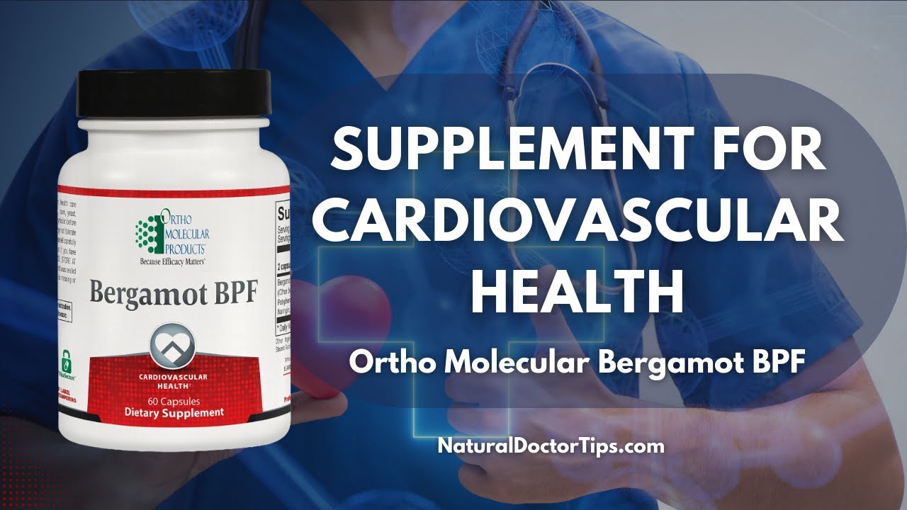Ortho Molecular Bergamot BPF: Supplement for Cardiovascular Health ...