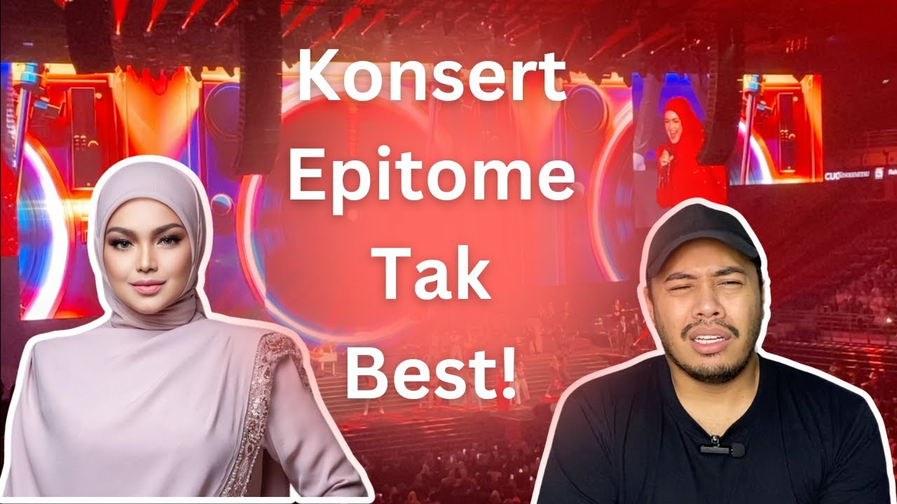 Konsert Epitome Tak Best! Suara Siti Dah Lain! - YouTube
