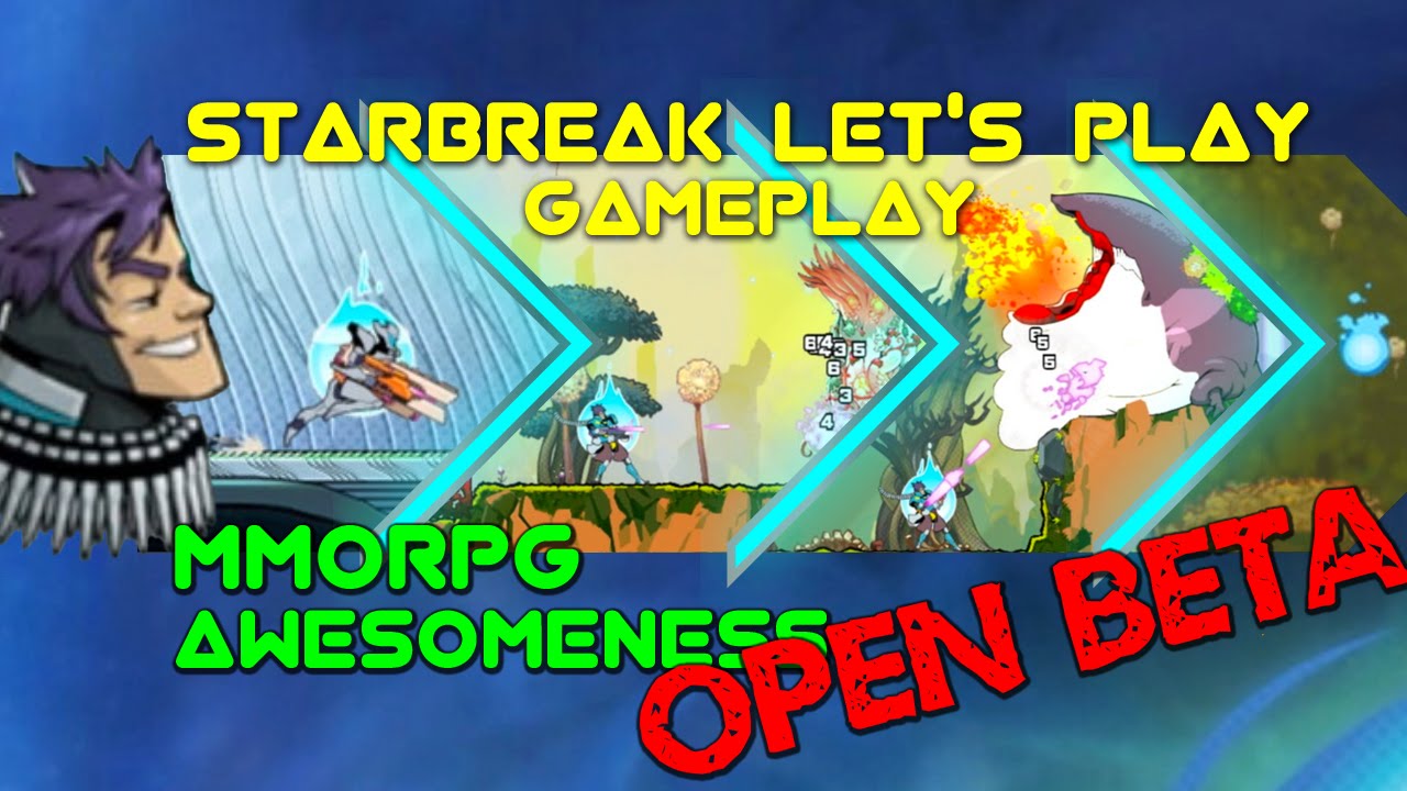 StarBreak Let's Play [Open Beta] Gameplay - MMORPG Awesomeness - YouTube