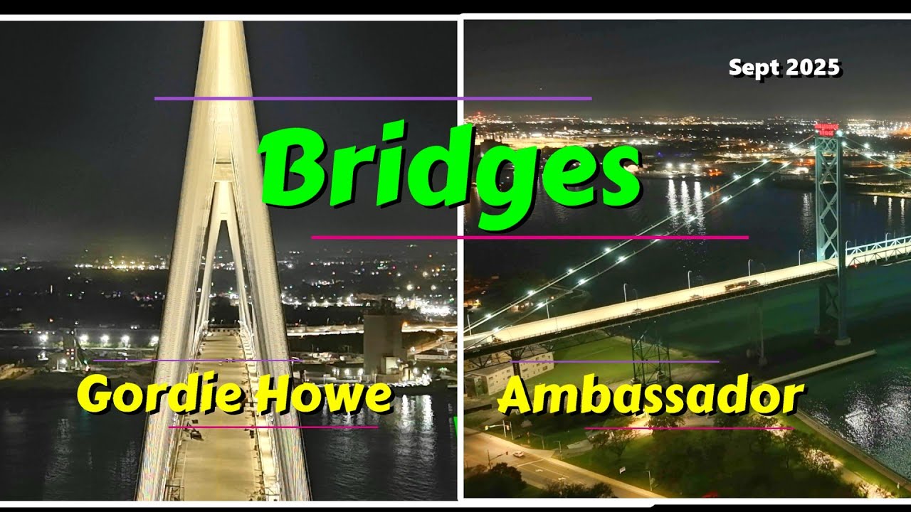 Ambassador Bridge NIGHT Faceoff VS Gordie Howe Bridge? - YouTube