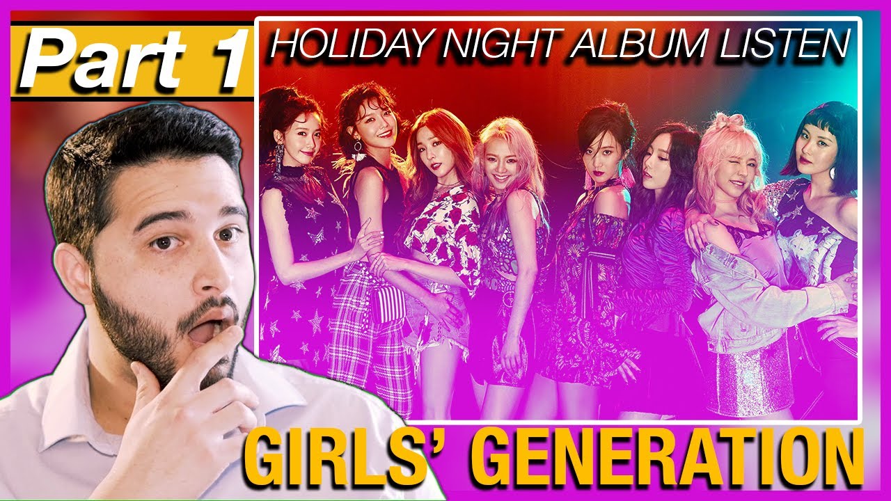 Already a MASTERPIECE! | GIRLS' GENERATION - Holiday Night Album Listen ...