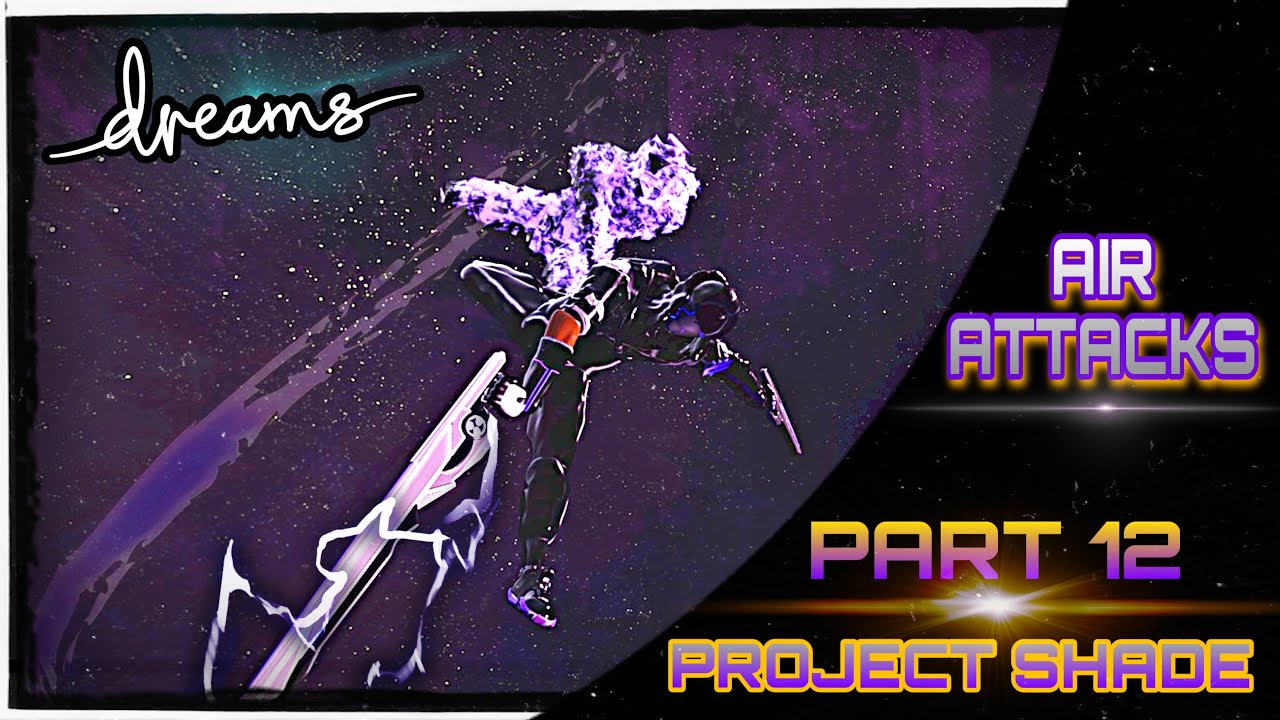 Dreams PS4: “Shade” Project Part 12 - Air Attacks! - YouTube