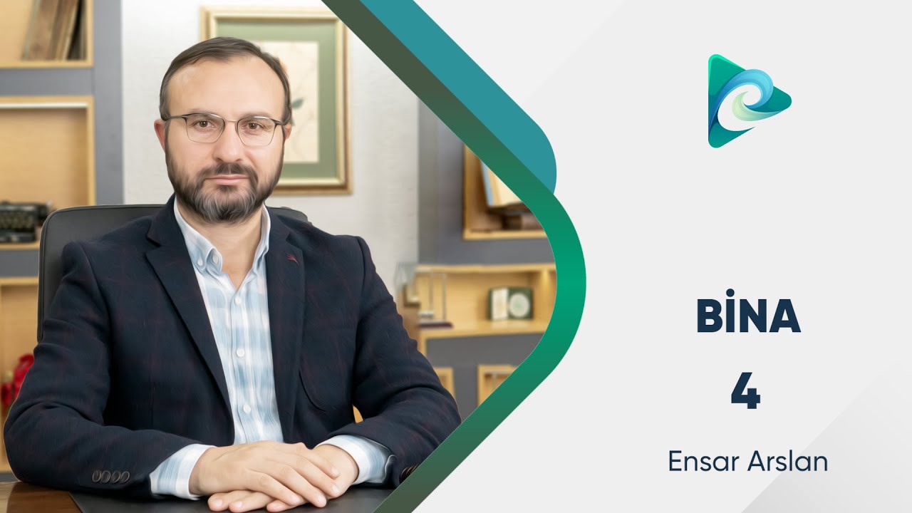 4- Rubai Mezid Bablar | Bina Dersleri | Dr. Ensar Aslan - YouTube