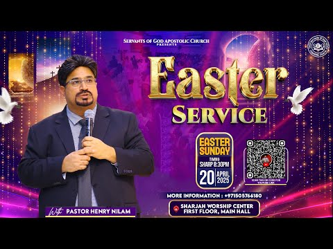 Sermon: Easter Service 2025 | Pastor Henry Nilam | SOG Church - UAE