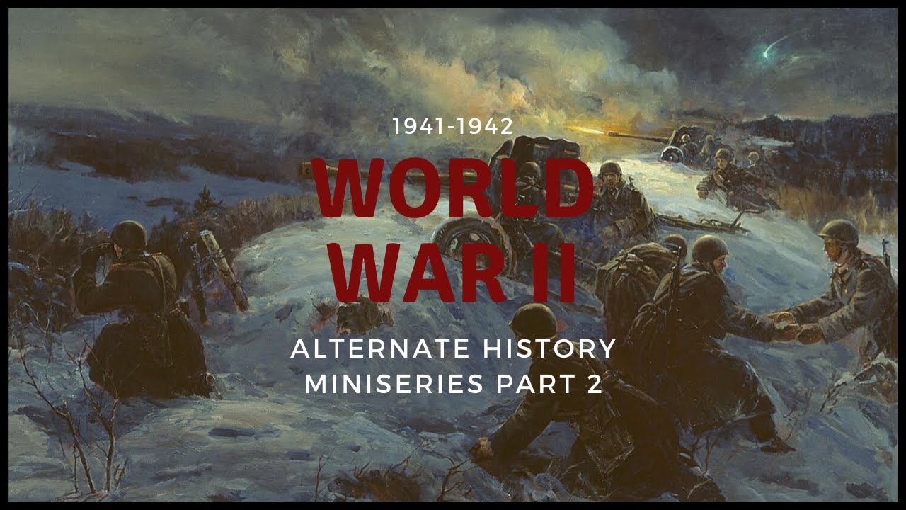 Alternate History of Europe | WW2 | part 2 Miniseries - YouTube