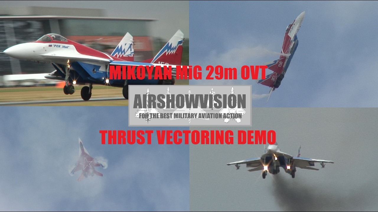 MIKOYAN MIG 29M OVT Vectored Thrust Demo - Farnborough (airshowvision ...