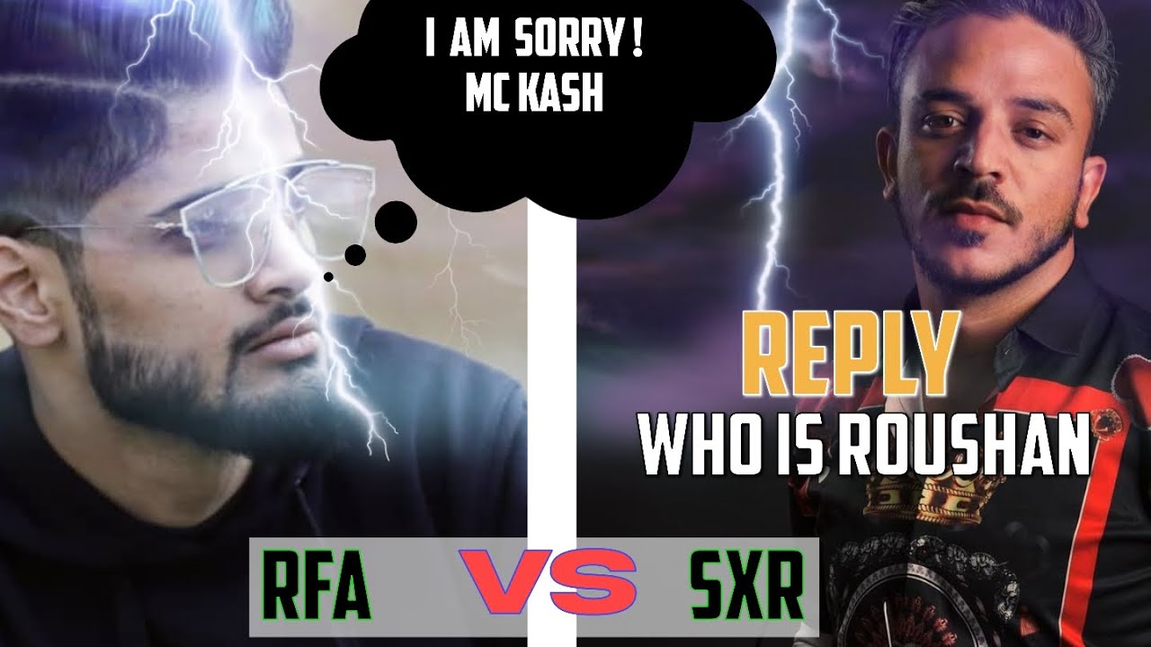 Reply to rfa faheem altaf | Who is Roushan 😡 | MC Kash | RFA VS SXR | Diss Track - YouTube