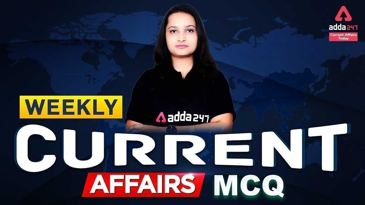 weekly current affairs adda247 | cuet 2022 | 27th Aug to 2nd Sep | cuet ...