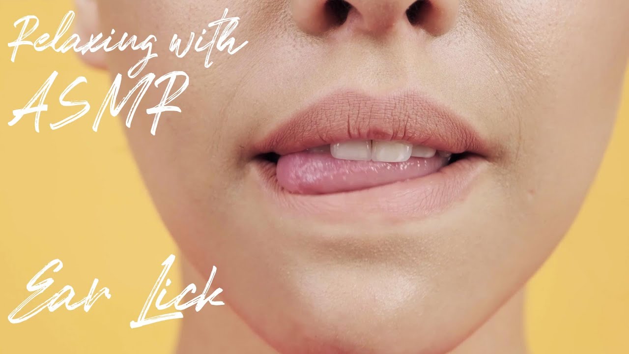Relaxing with music - Relaxing ASMR - 1 hour relaxing ear lick ASMR ...