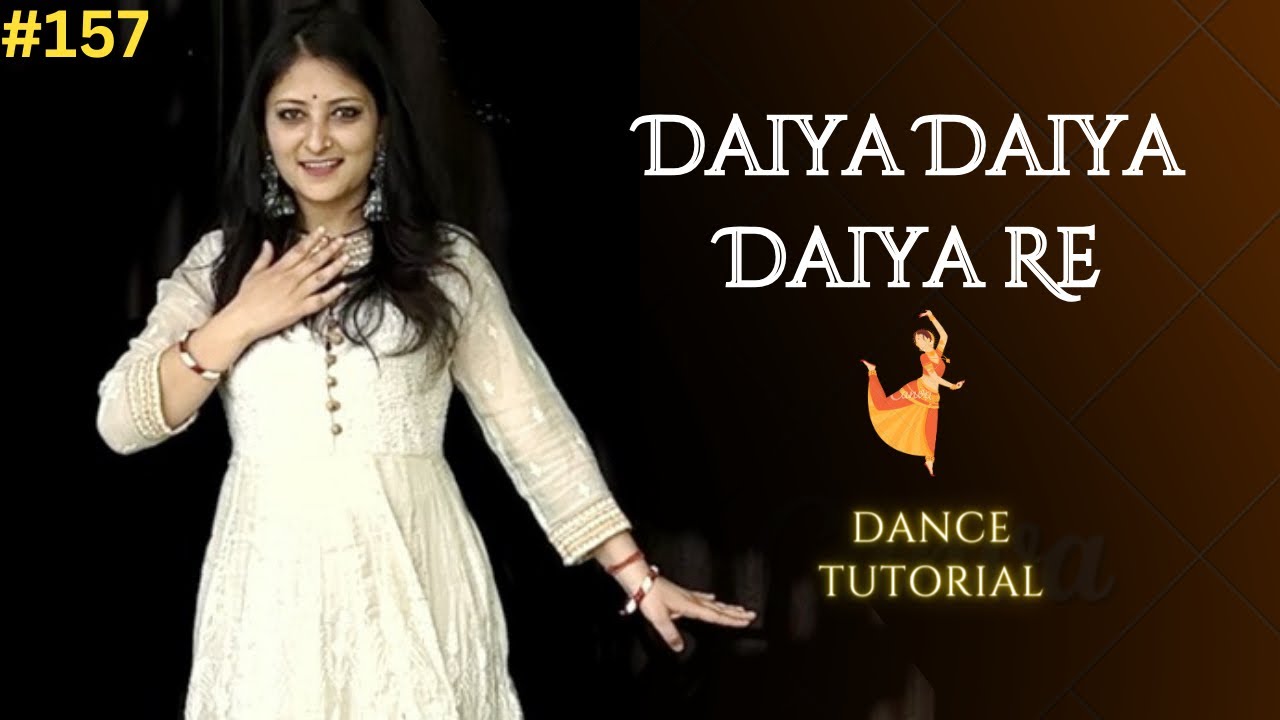सीखे डांस💃Learn "Daiya Daiya Daiya Re" Dance | Step 2 Step Dance Choreography | Dance Tutorial ...