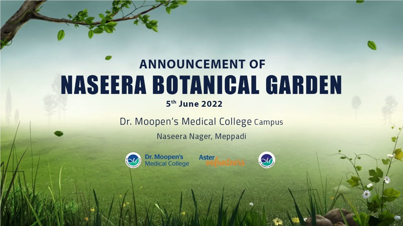 Announcement of Naseera Botanical Garden at Dr.Moopen's Medical College ...