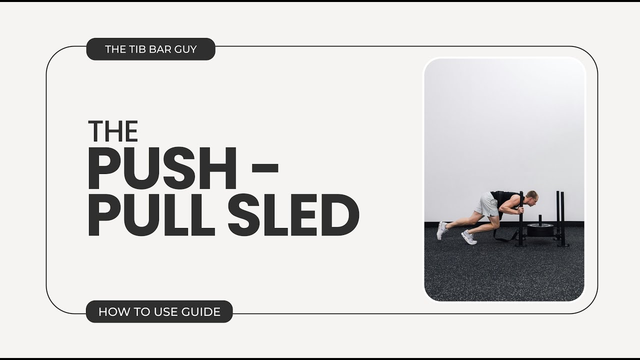 The Push-Pull Sled: How To Use Guide - YouTube