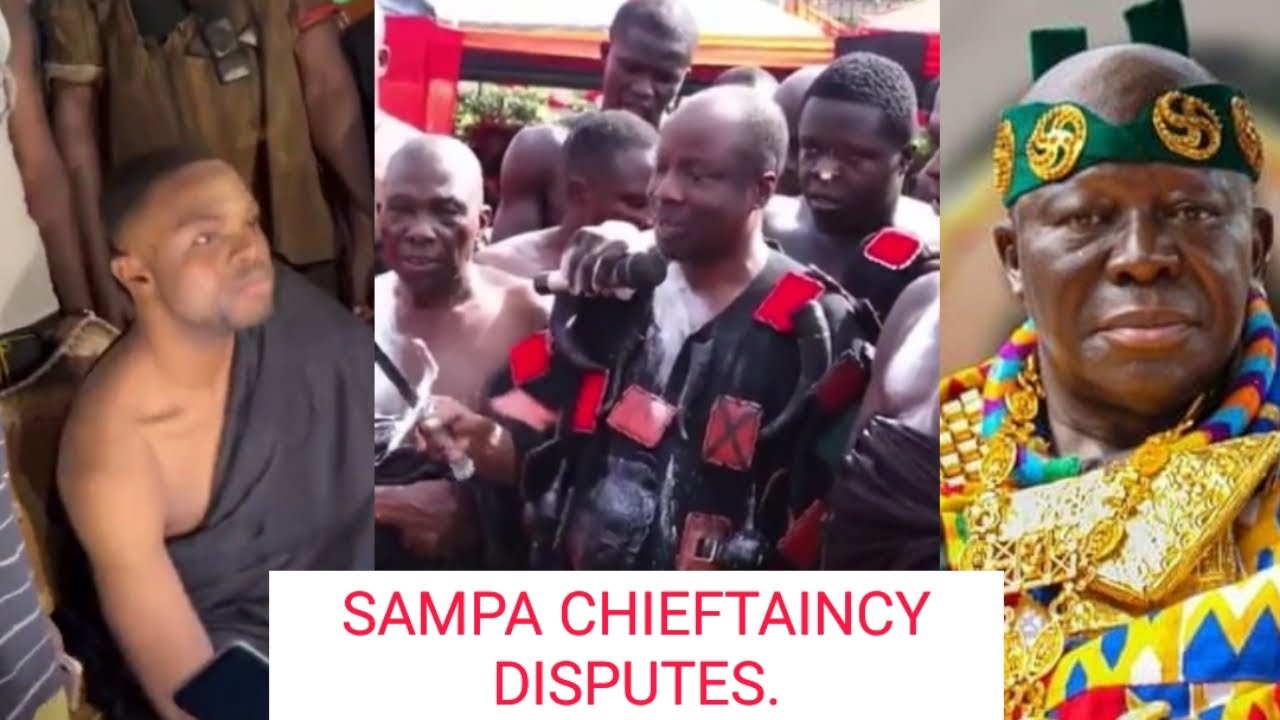 SAMPA CHIEFTAINCY DISPUTES causes and it's effects. - YouTube