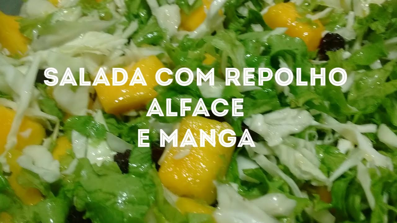Salada com repolho, alface, manga e ... - YouTube