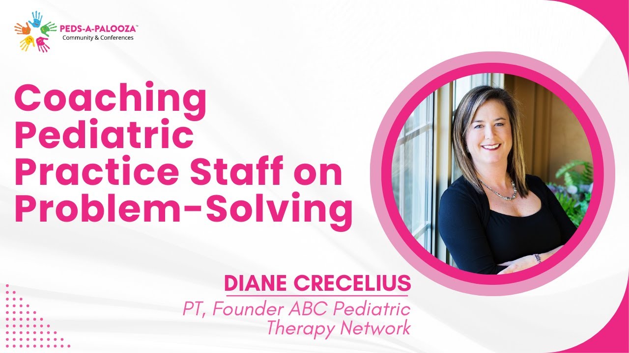 Coaching Pediatric Practice Staff on Problem-Solving - YouTube