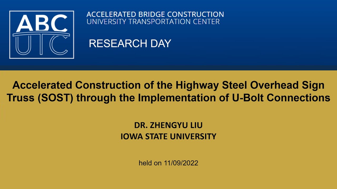 Accelerated Construction of the Highway Steel Over head Sign Truss ...