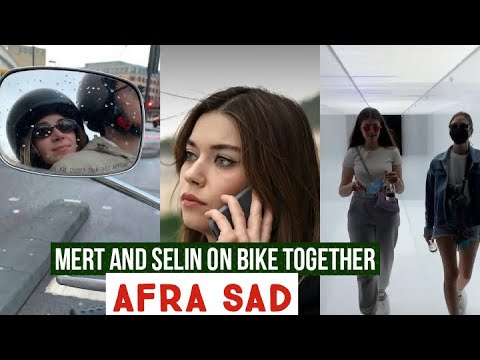 Mert Ramazan Demir and Selin Inan Together in Bike !Afra Saraçoğlu Sad ...