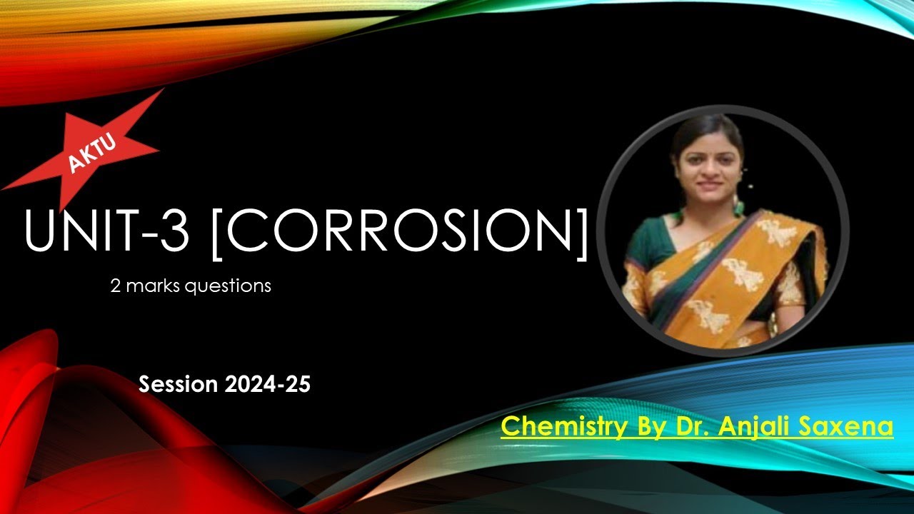 Corrosion| Unit-3 | Engineering | Applied Chemistry | AKTU | University ...