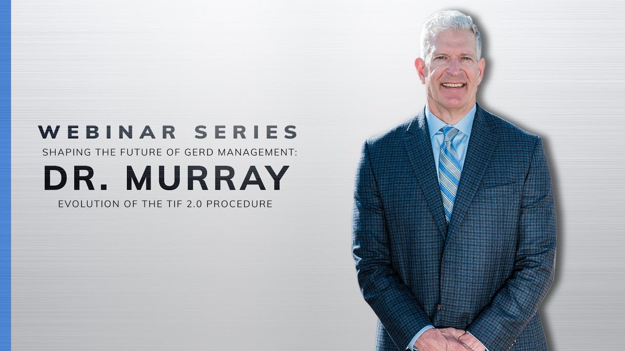 TIF Webinar: Evolution of the TIF 2.0 Procedure - Dr. Michael Murray ...
