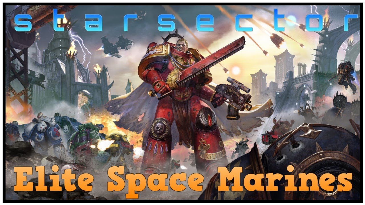 Elite Space Marines - Starsector Galactic Conquest let's Play #5 - YouTube