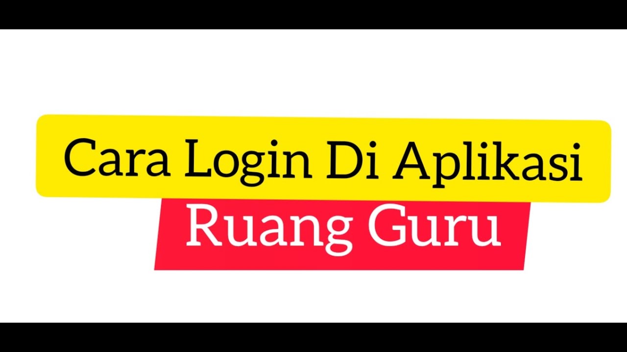 CARA LOGIN DI APLIKASI RUANG GURU📘🙂 - YouTube