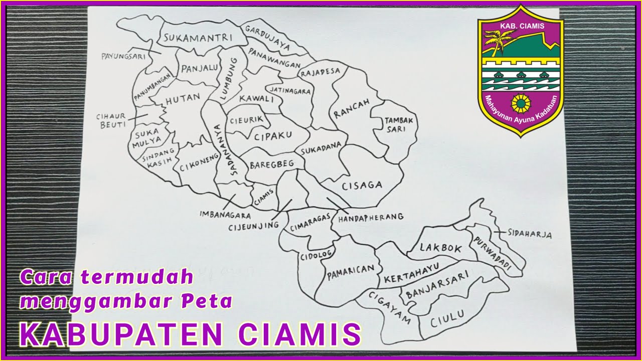 Cara menggambar PETA KABUPATEN CIAMIS dengan mudah & lengkap ...
